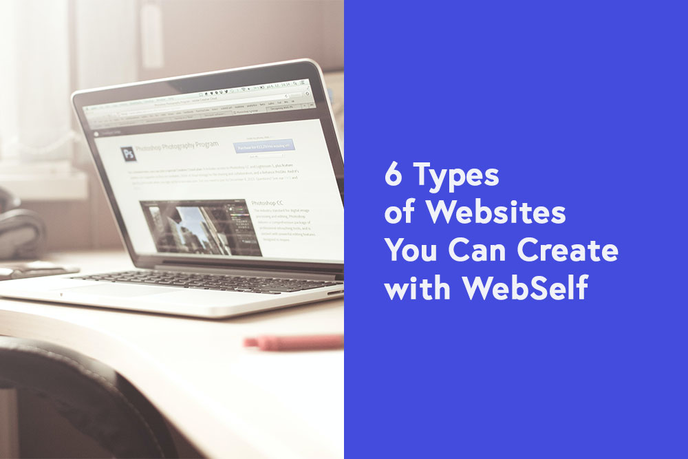 6 Types Of Websites You Can Create With WebSelf WebSelf